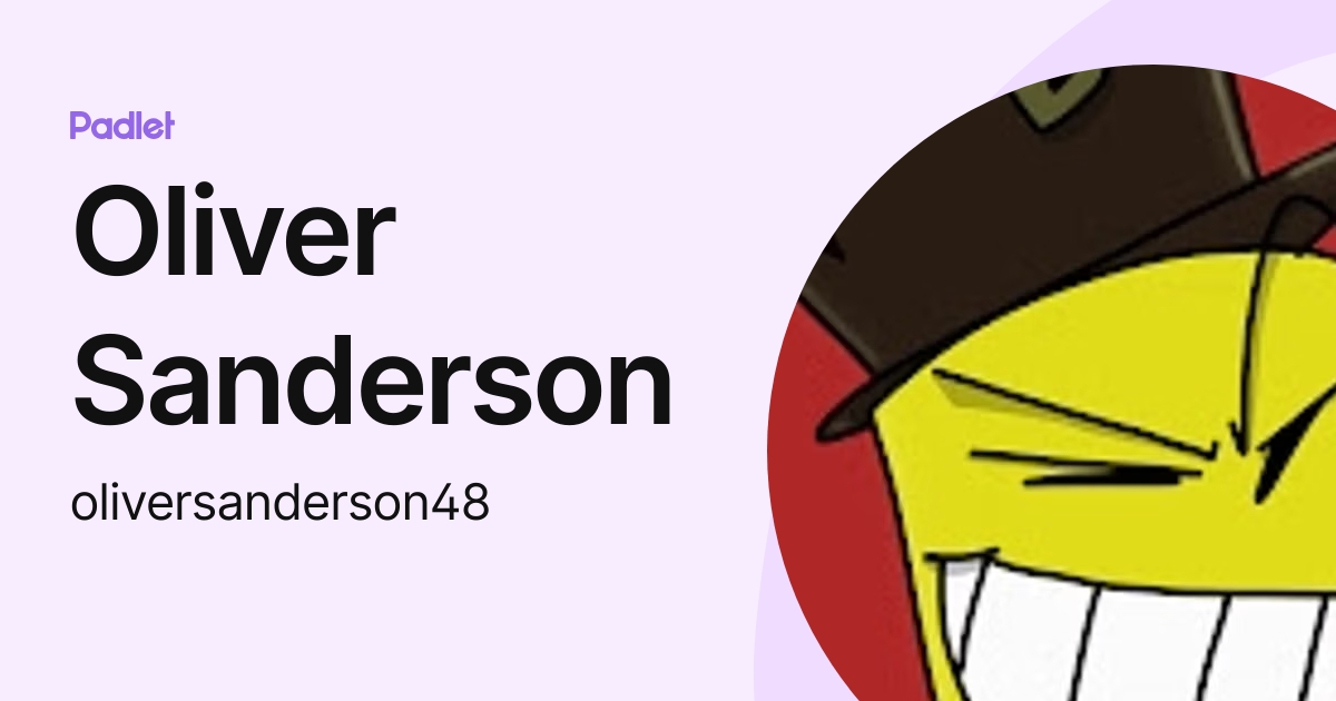 Oliver Sanderson (oliversanderson48) profile | Padlet