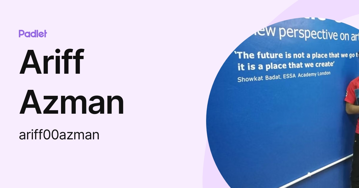 Ariff Azman (ariff00azman) profile | Padlet