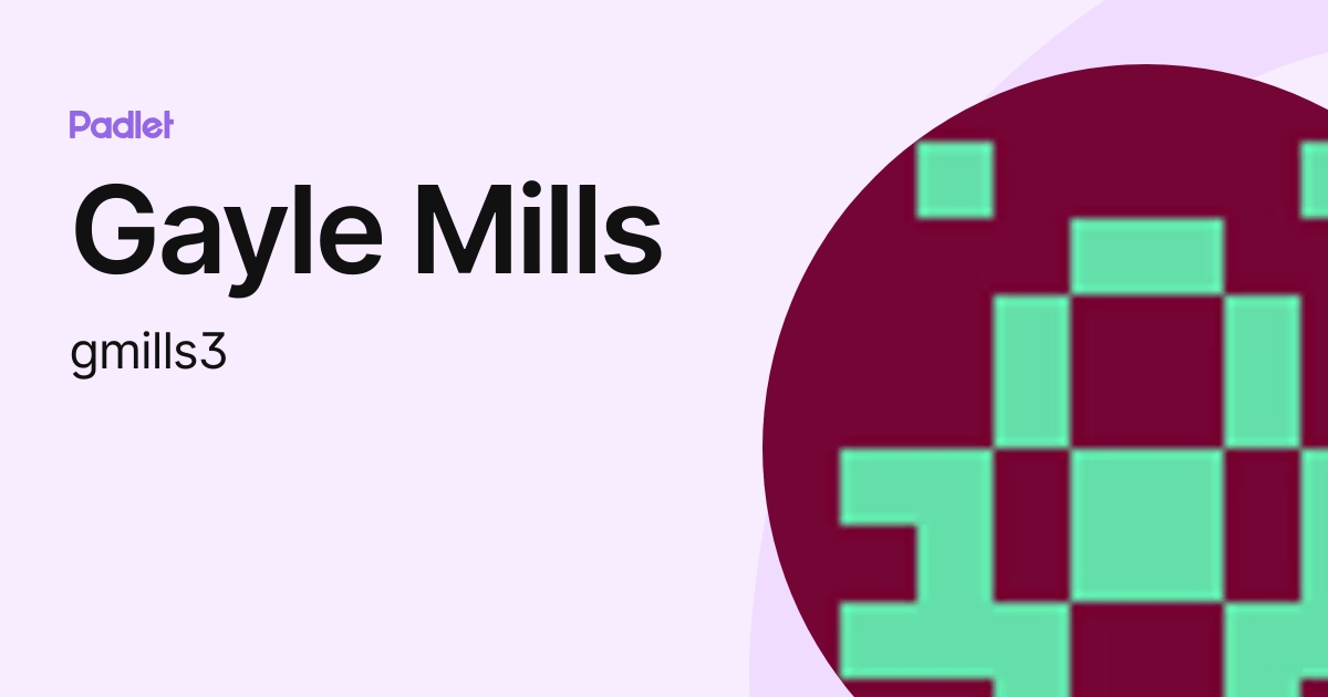 Gayle Mills (gmills3) profile | Padlet