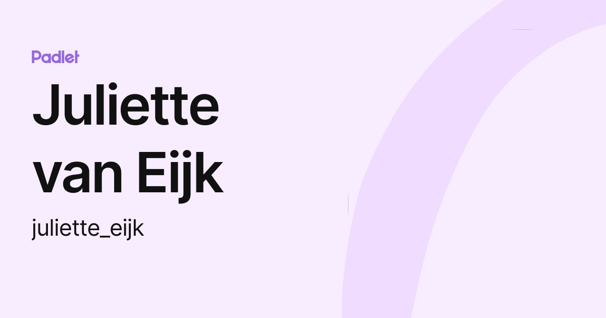 Juliette van Eijk (juliette_eijk) profile | Padlet