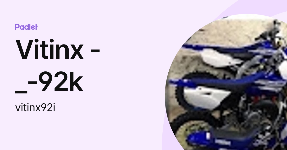 Vitinx -_-92k (vitinx92i) profile | Padlet