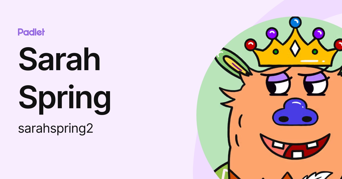 Sarah Spring (sarahspring2) profile | Padlet