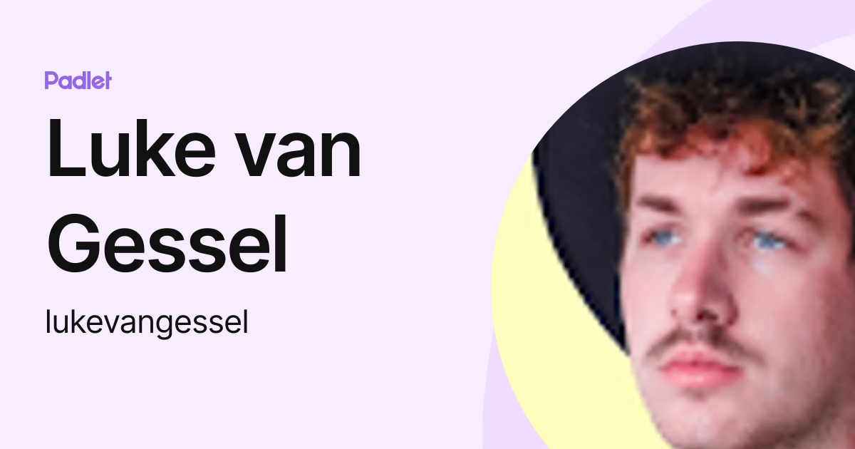Luke van Gessel (lukevangessel) profile | Padlet