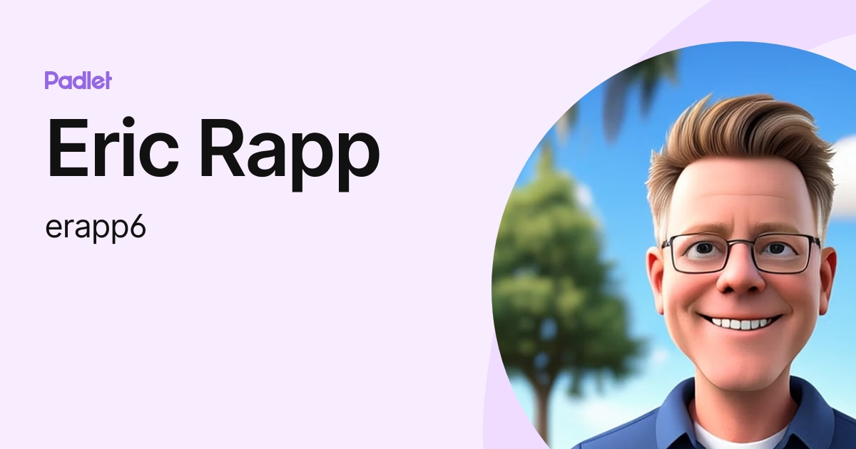 Eric Rapp (erapp6) profile | Padlet