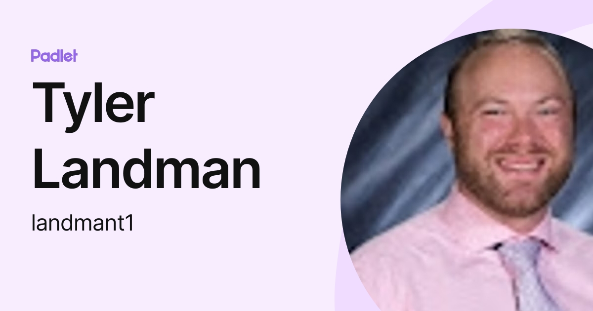 Tyler Landman (landmant1) profile | Padlet