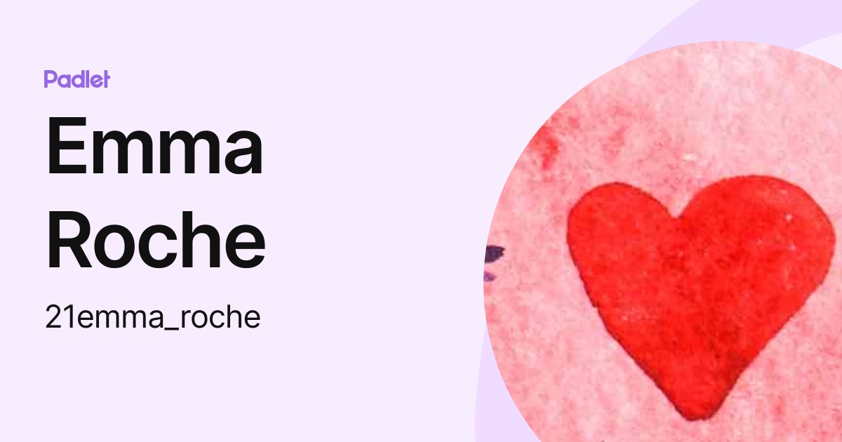 Emma Roche (21emma_roche) profile | Padlet