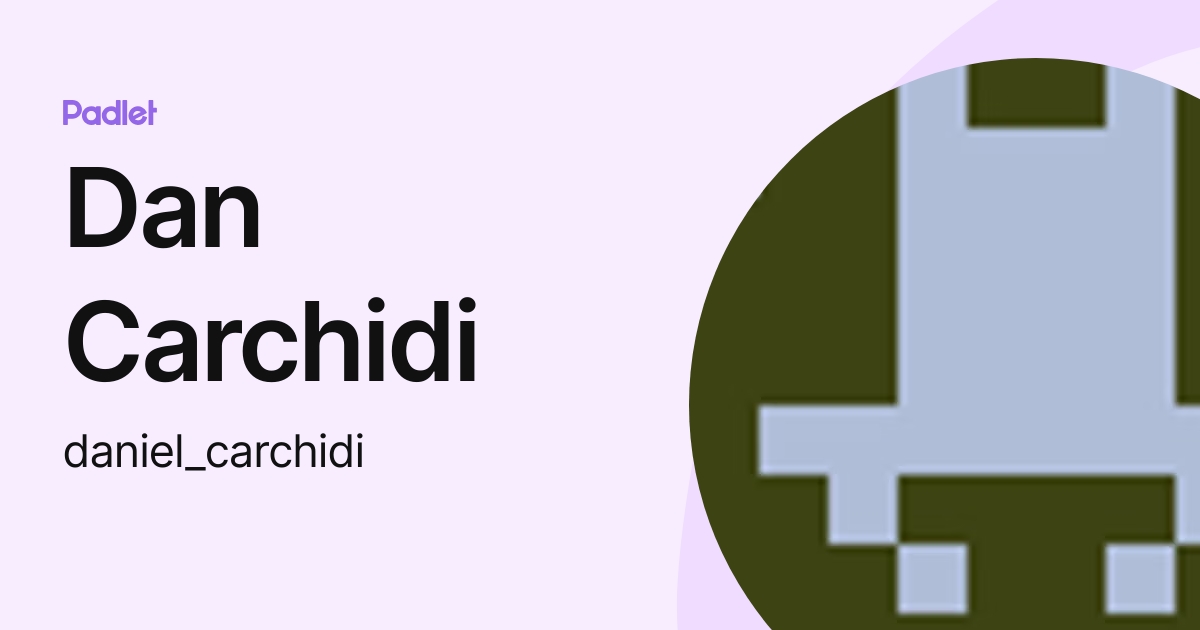 Dan Carchidi (daniel_carchidi) profile | Padlet