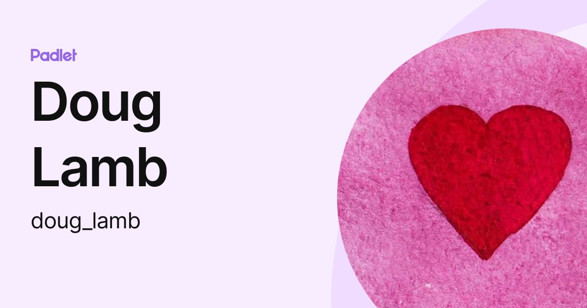 Doug Lamb (doug_lamb) profile | Padlet