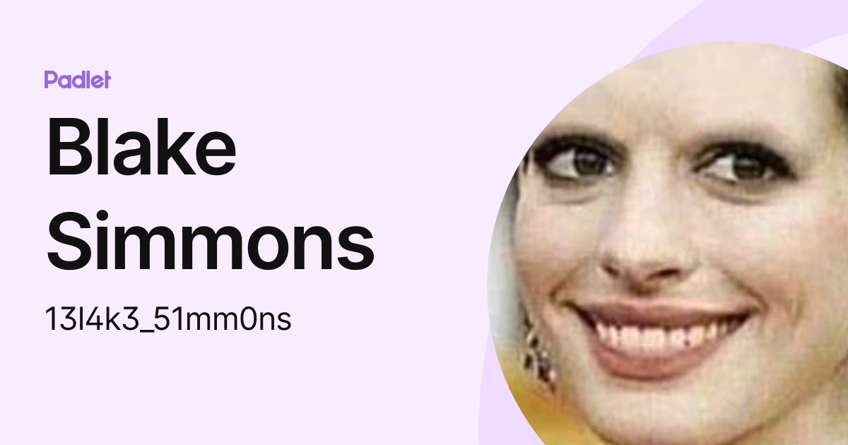 Blake Simmons (13l4k3_51mm0ns) profile | Padlet