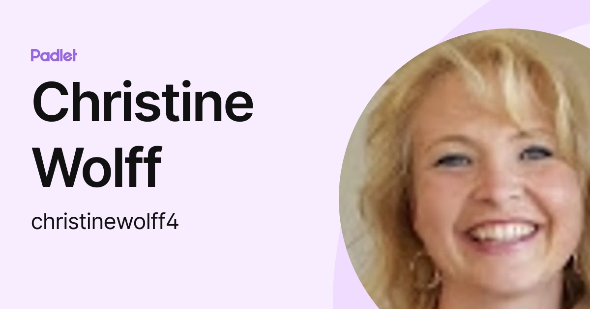 Christine Wolff (christinewolff4) profile | Padlet