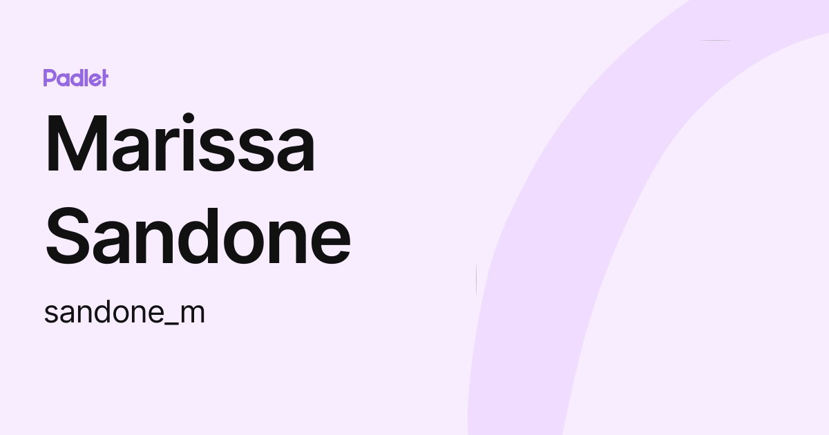 Marissa Sandone (sandone_m) profile | Padlet
