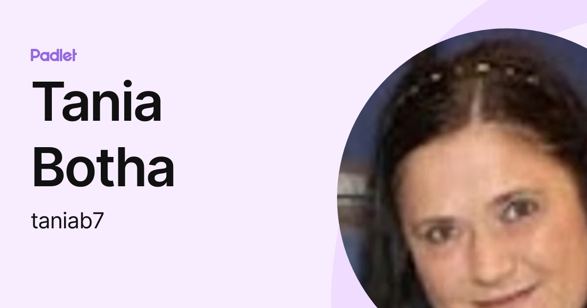 Tania Botha (taniab7) profile | Padlet