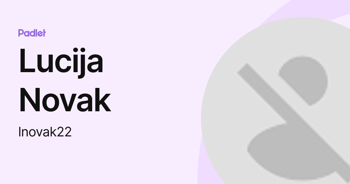 Lucija Novak (lnovak22) profile | Padlet