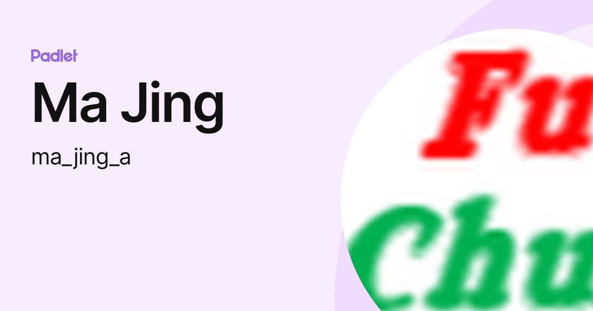Ma Jing (ma_jing_a) profile | Padlet