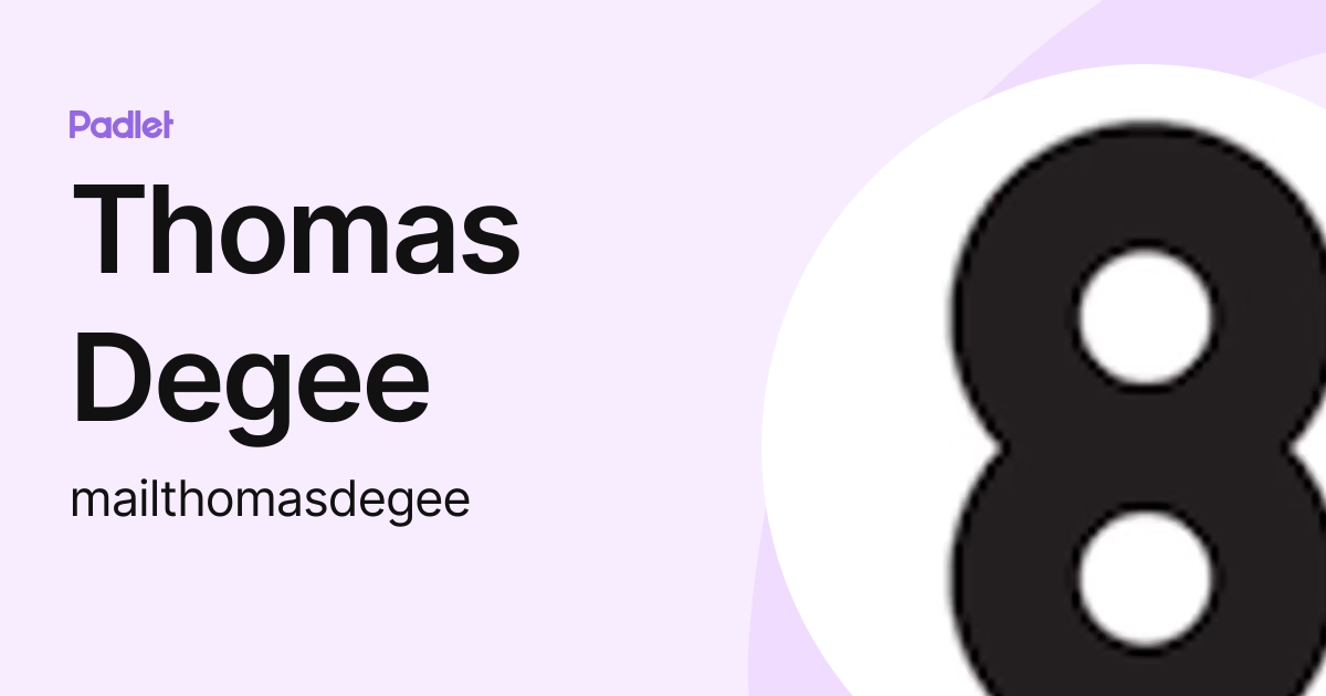 Thomas Degee (mailthomasdegee) profile | Padlet