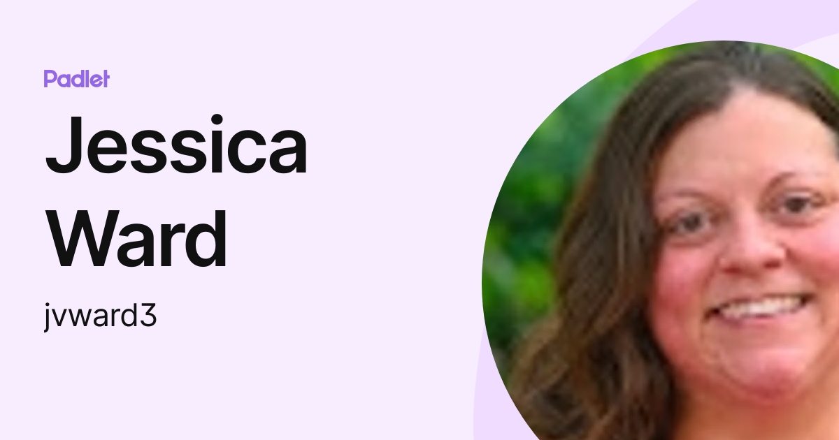 Jessica Ward (jvward3) profile | Padlet