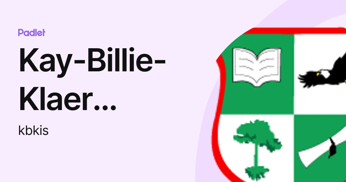 Kay-Billie-Klaer International School (kbkis) profile | Padlet