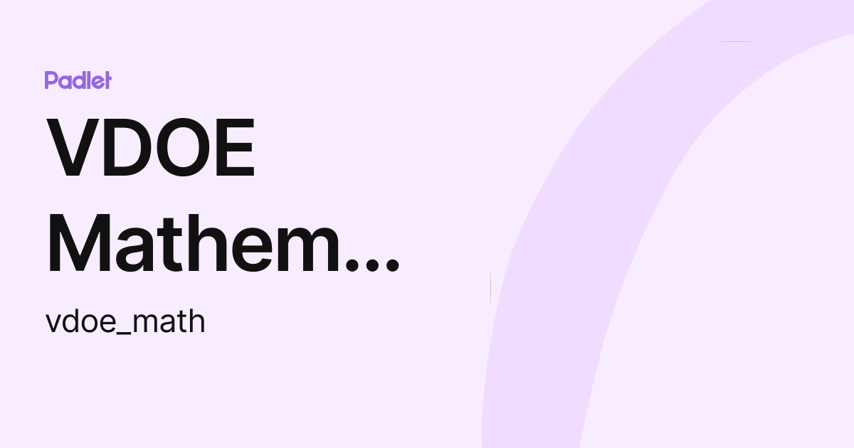 VDOE Mathematics (vdoe_math) profile | Padlet