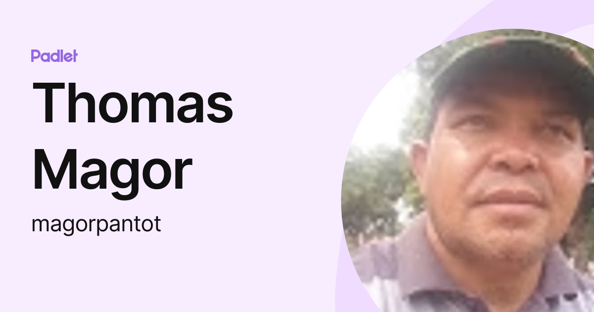 Thomas Magor (magorpantot) profile | Padlet
