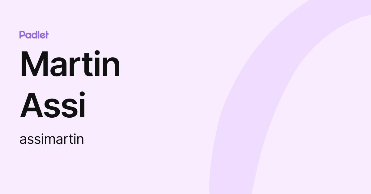 Martin Assi (assimartin) profile | Padlet