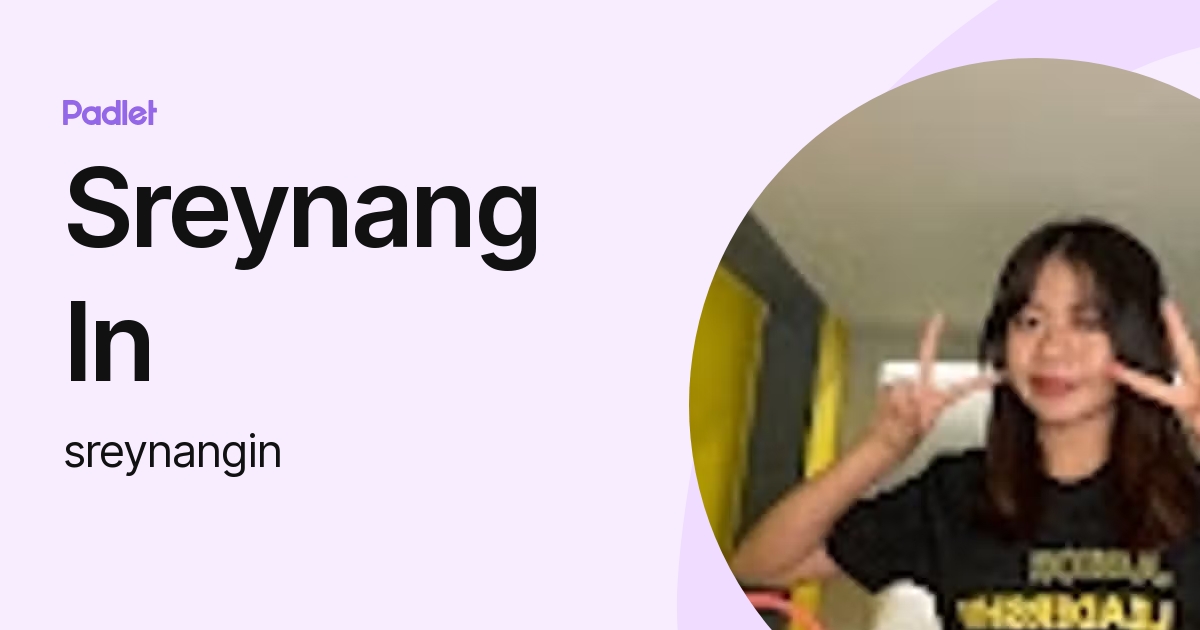 Sreynang In (sreynangin) profile | Padlet