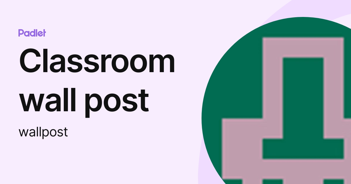 Classroomwall post (wallpost) profile | Padlet