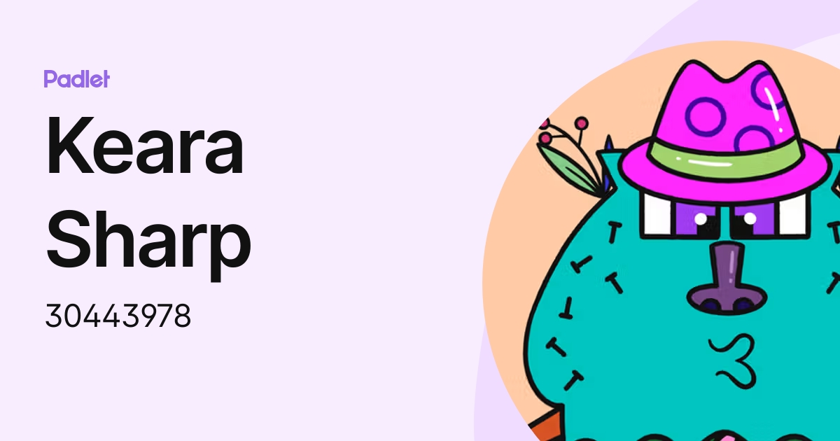 Keara Sharp (30443978) profile | Padlet