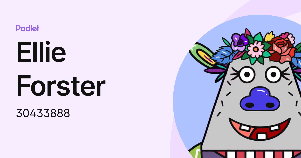 Ellie Forster (30433888) profile | Padlet