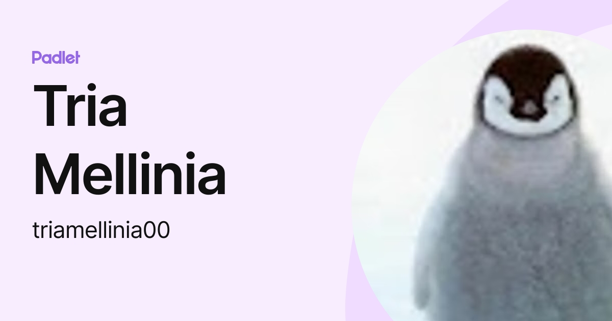 Tria Mellinia (triamellinia00) profile | Padlet