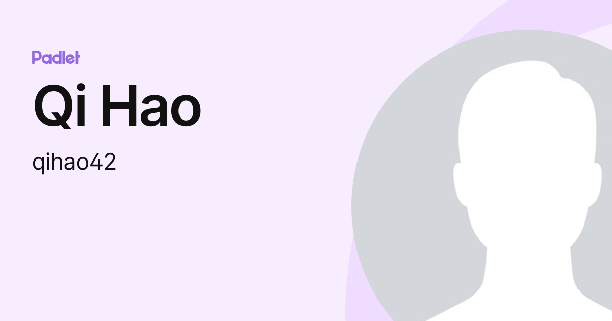 Qi Hao (qihao42) profile | Padlet