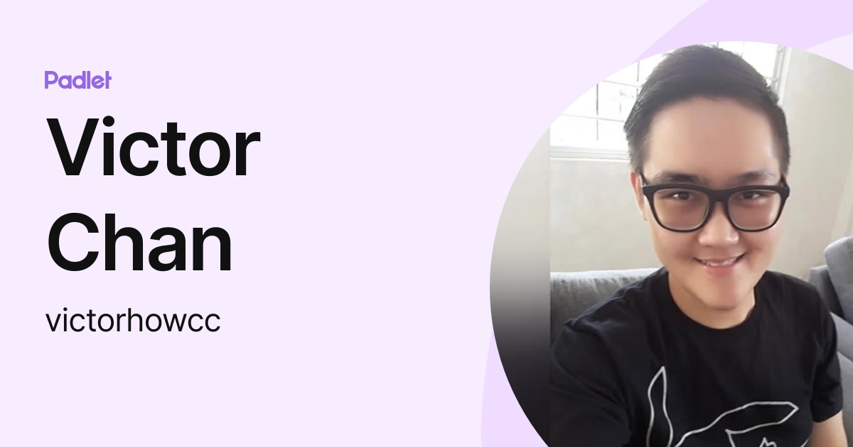 Victor Chan (victorhowcc) profile | Padlet