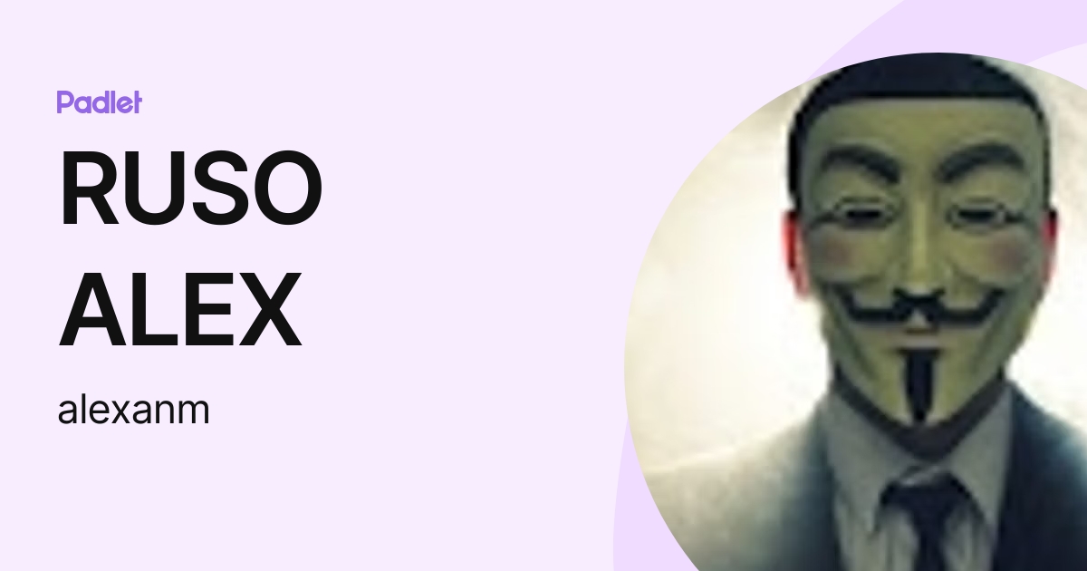 RUSO ALEX (alexanm) profile | Padlet