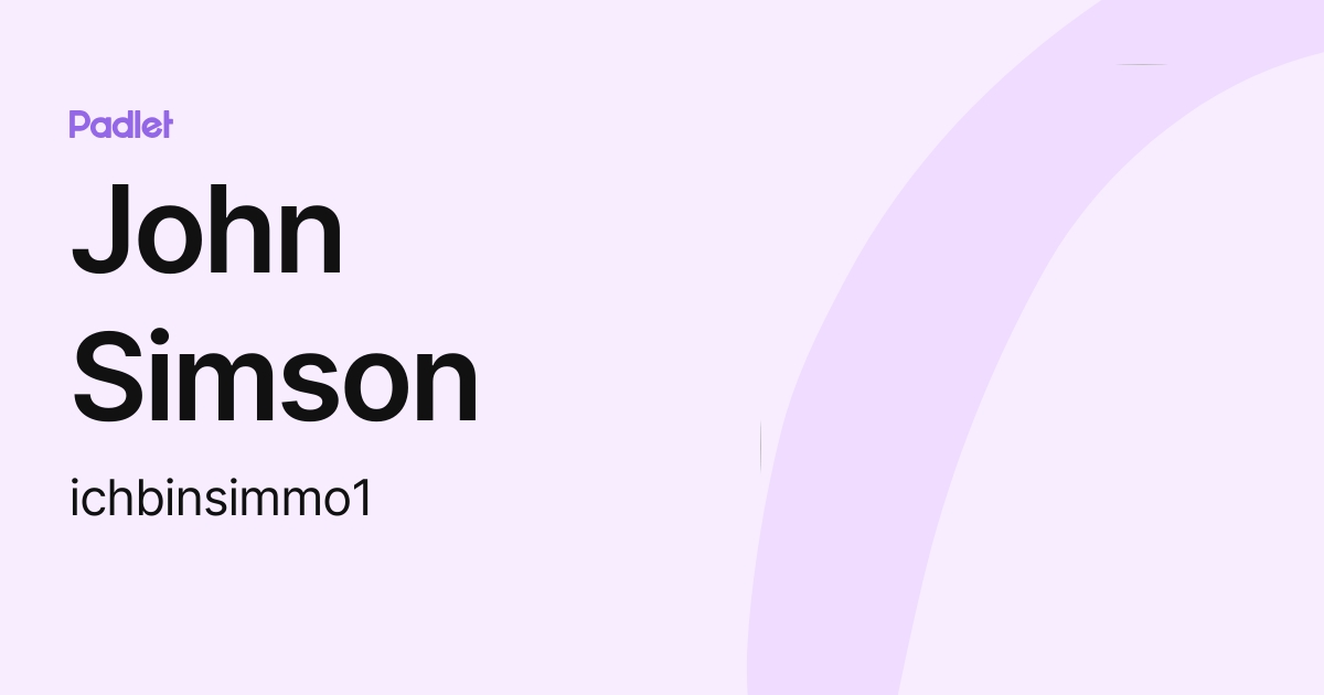John Simson (ichbinsimmo1) profile | Padlet