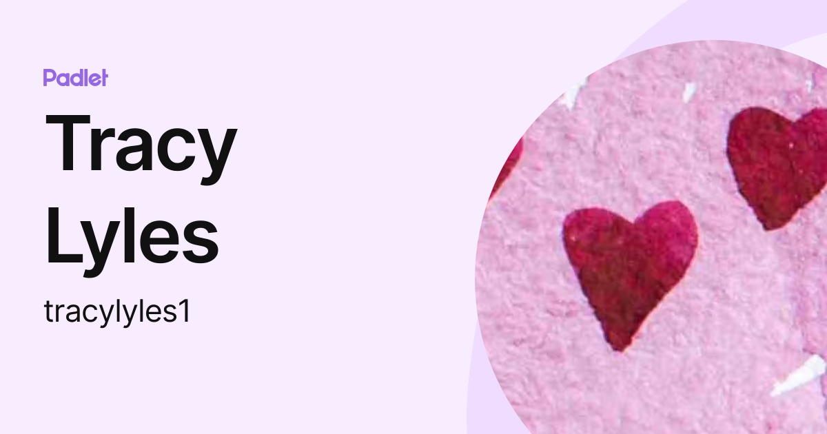 Tracy Lyles (tracylyles1) profile | Padlet