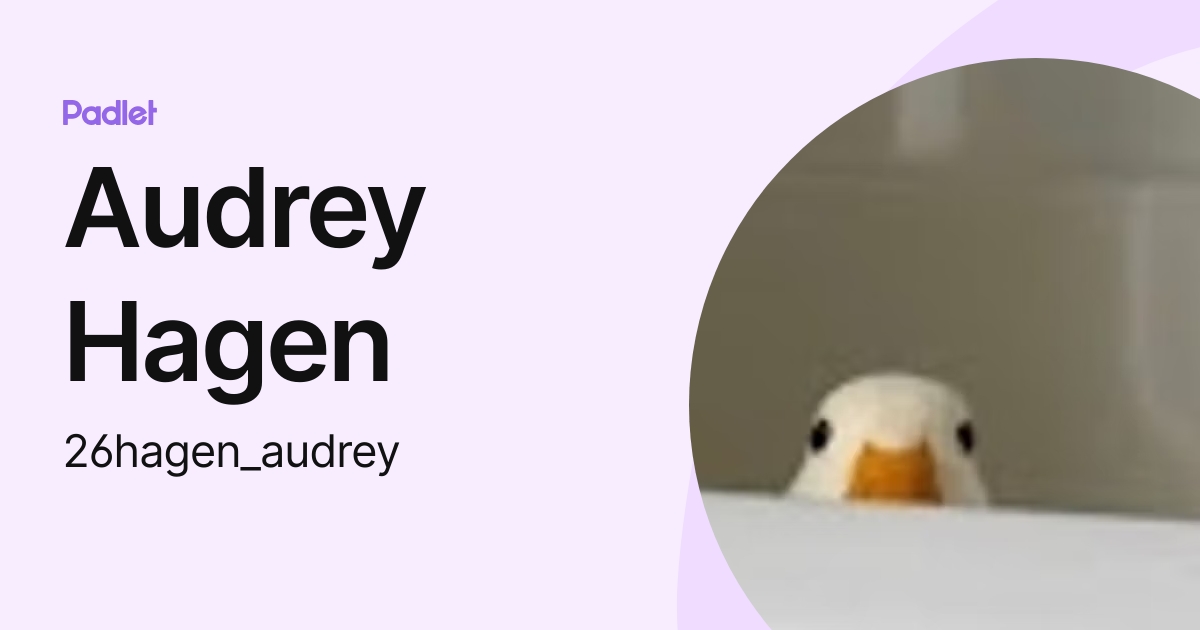 Audrey Hagen (26hagen_audrey) profile | Padlet