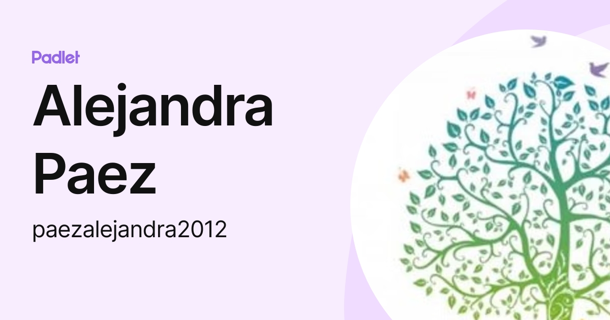 Alejandra Paez (paezalejandra2012) profile | Padlet