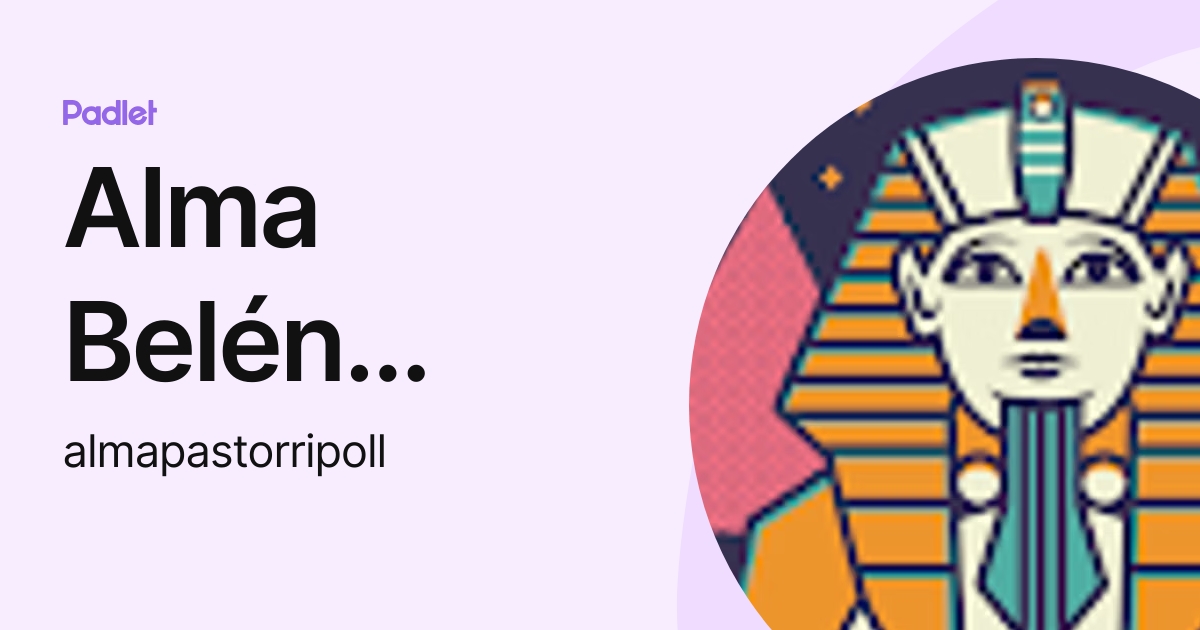Alma Belén Pastor ripoll (almapastorripoll) profile | Padlet