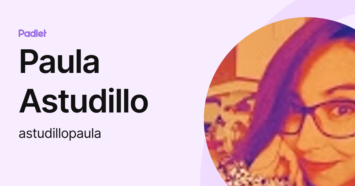 Paula Astudillo (astudillopaula) profile | Padlet