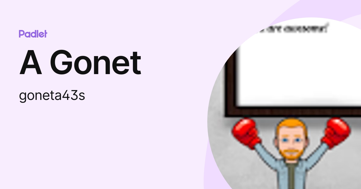 A Gonet (goneta43s) profile | Padlet