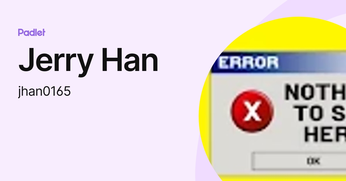 Jerry Han (jhan0165) profile | Padlet