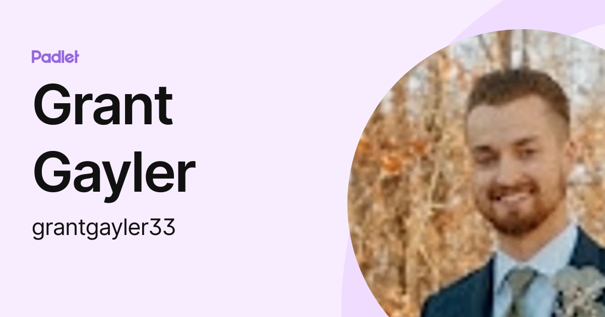 Grant Gayler (grantgayler33) profile | Padlet
