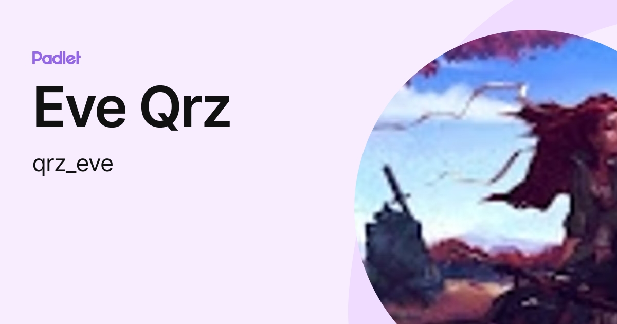 Eve Qrz (qrz_eve) profile | Padlet