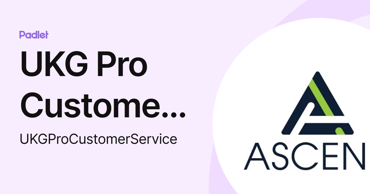 UKG Pro Customer Service (UKGProCustomerService) profile | Padlet