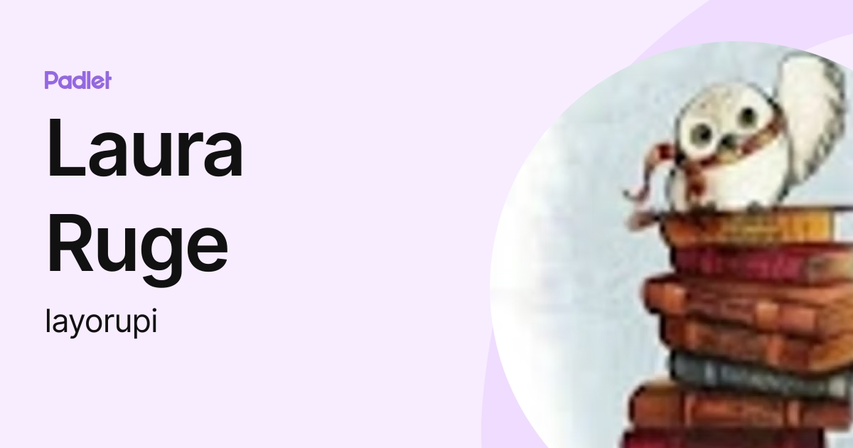 Laura Ruge (layorupi) profile | Padlet