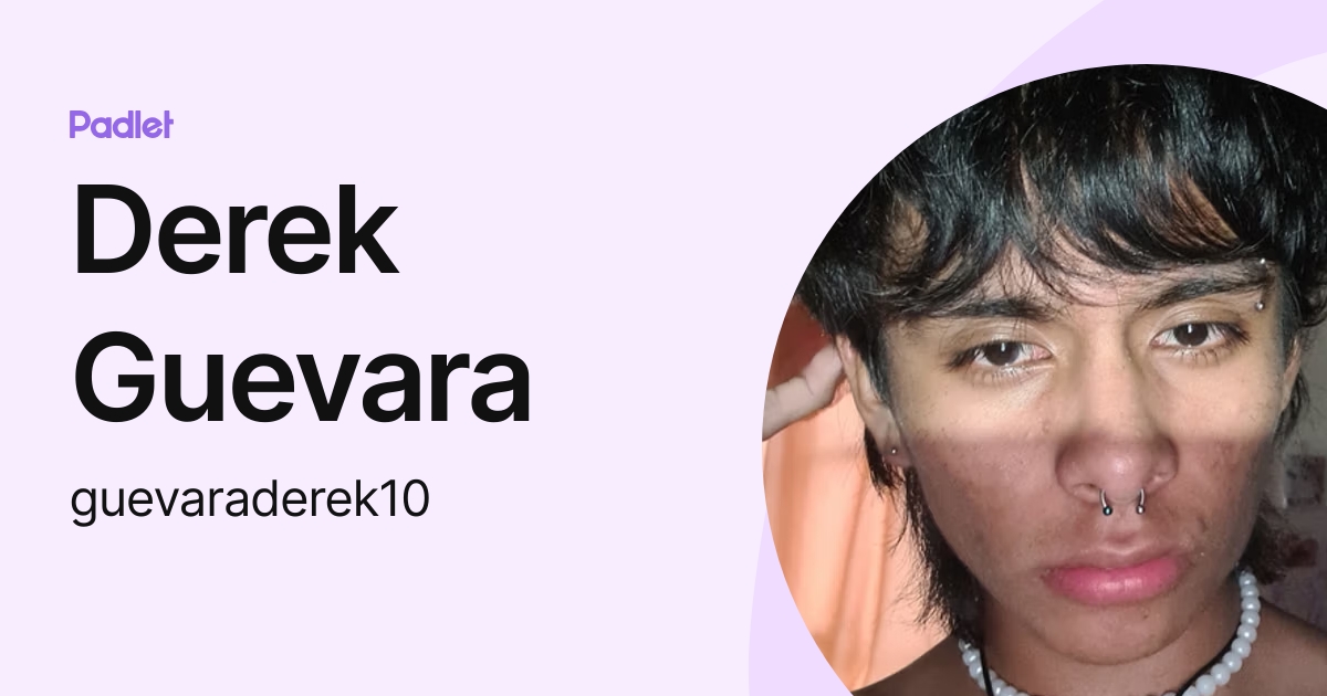 Derek Guevara (guevaraderek10) profile | Padlet