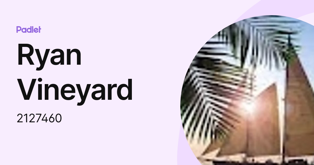 Ryan Vineyard (2127460) profile | Padlet