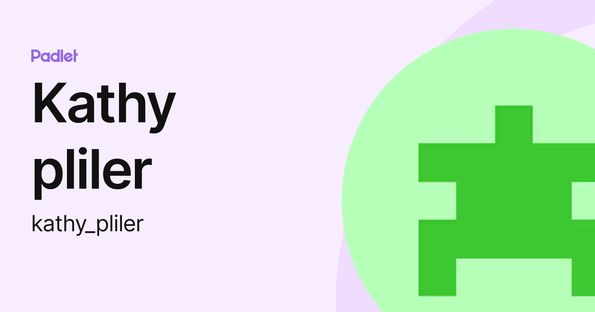 Kathy pliler (kathy_pliler) profile | Padlet