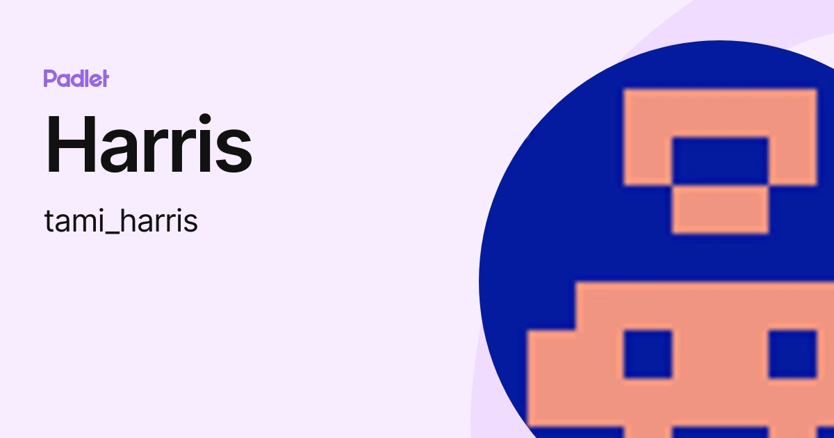 Harris (tami_harris) profile | Padlet