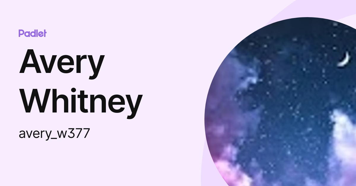 Avery Whitney (avery_w377) profile | Padlet
