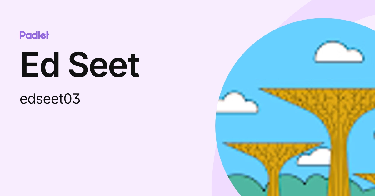 Ed Seet (edseet03) profile | Padlet